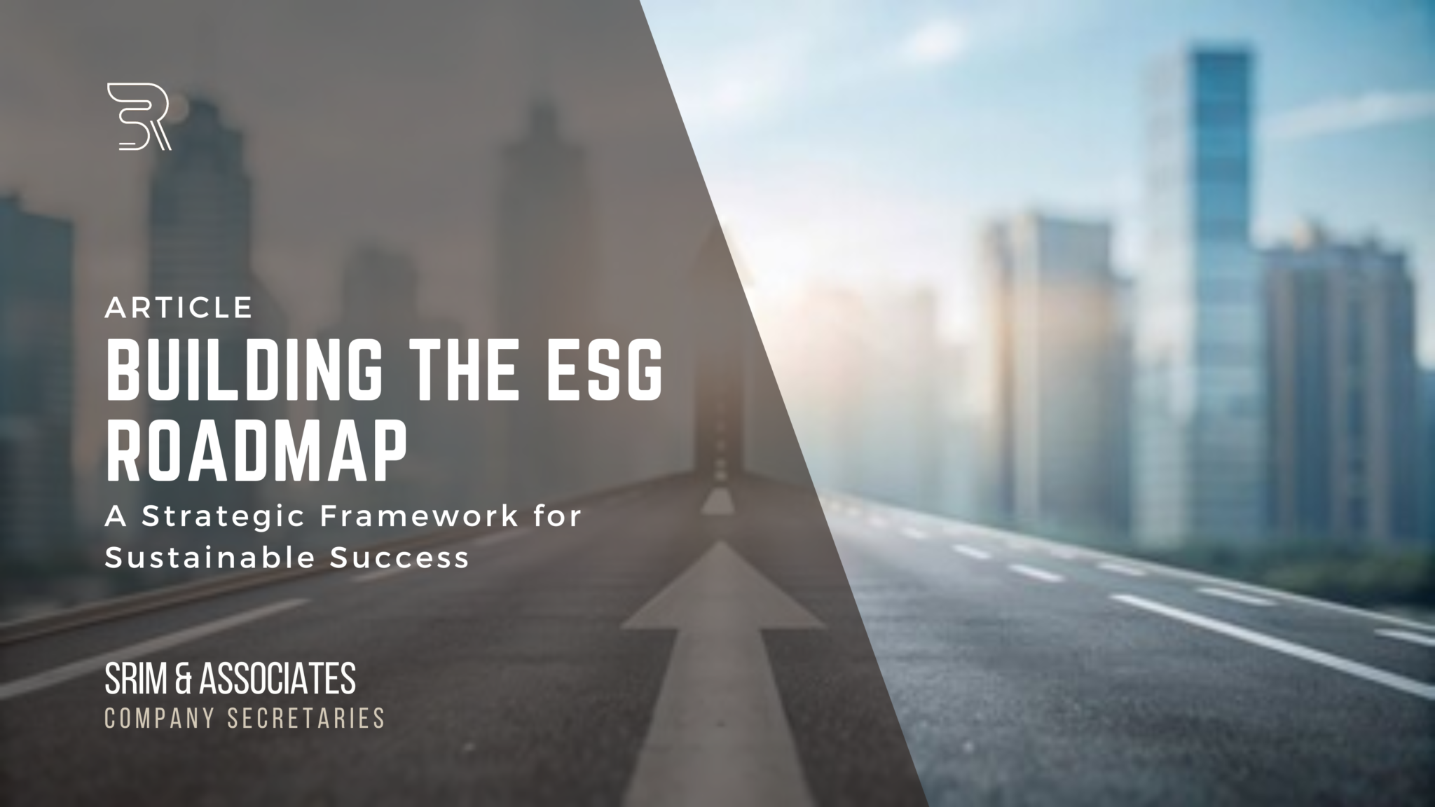 Building the ESG Roadmap: A Strategic Framework for Sustainable Success – SRIM